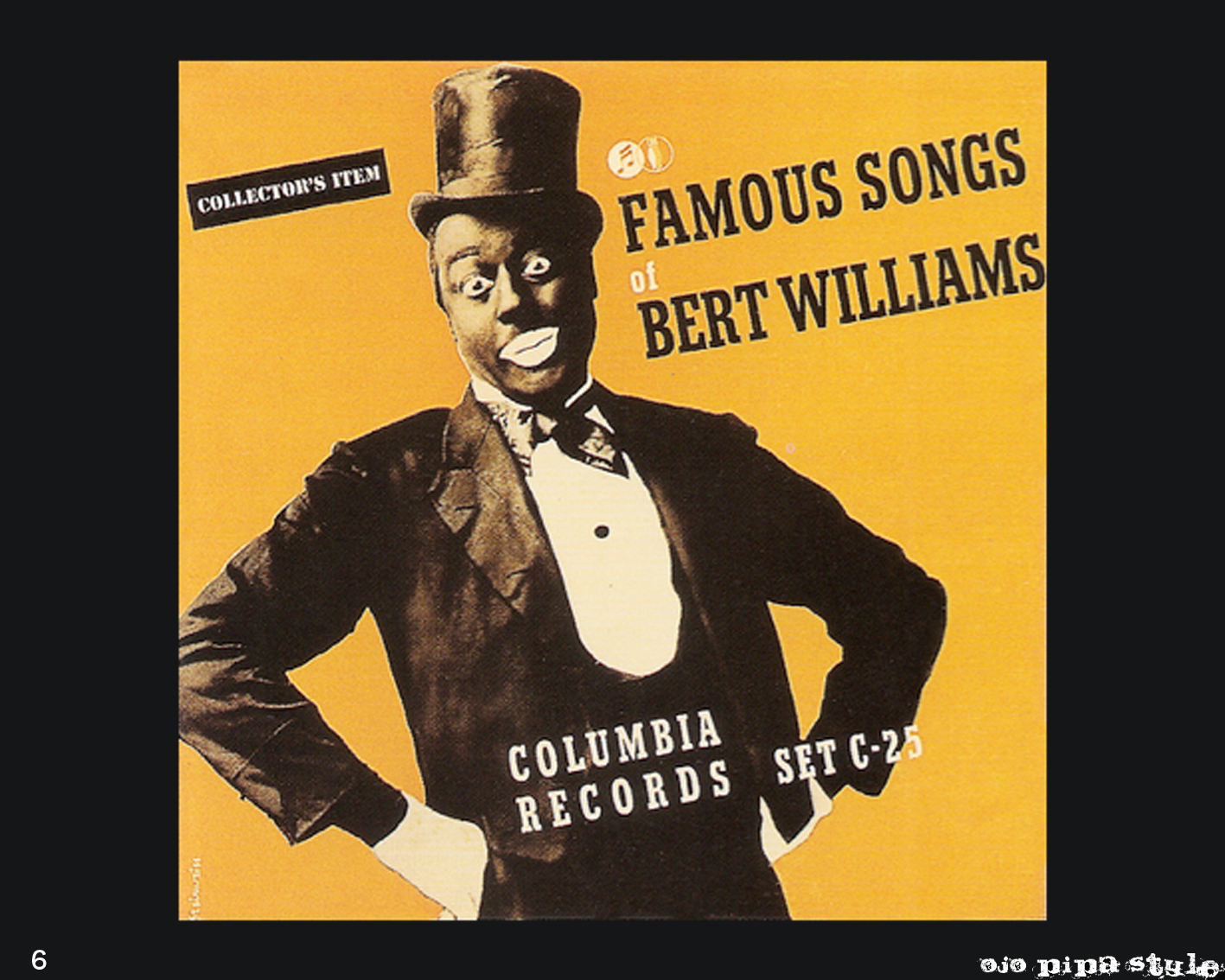 OJOPIPA STYLE: Bert Williams cover