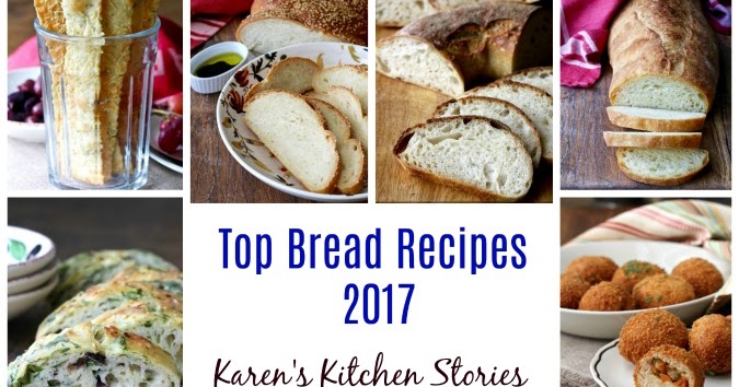 Over 45 Bread Recipes from 2017 | Karen's Kitchen Stories