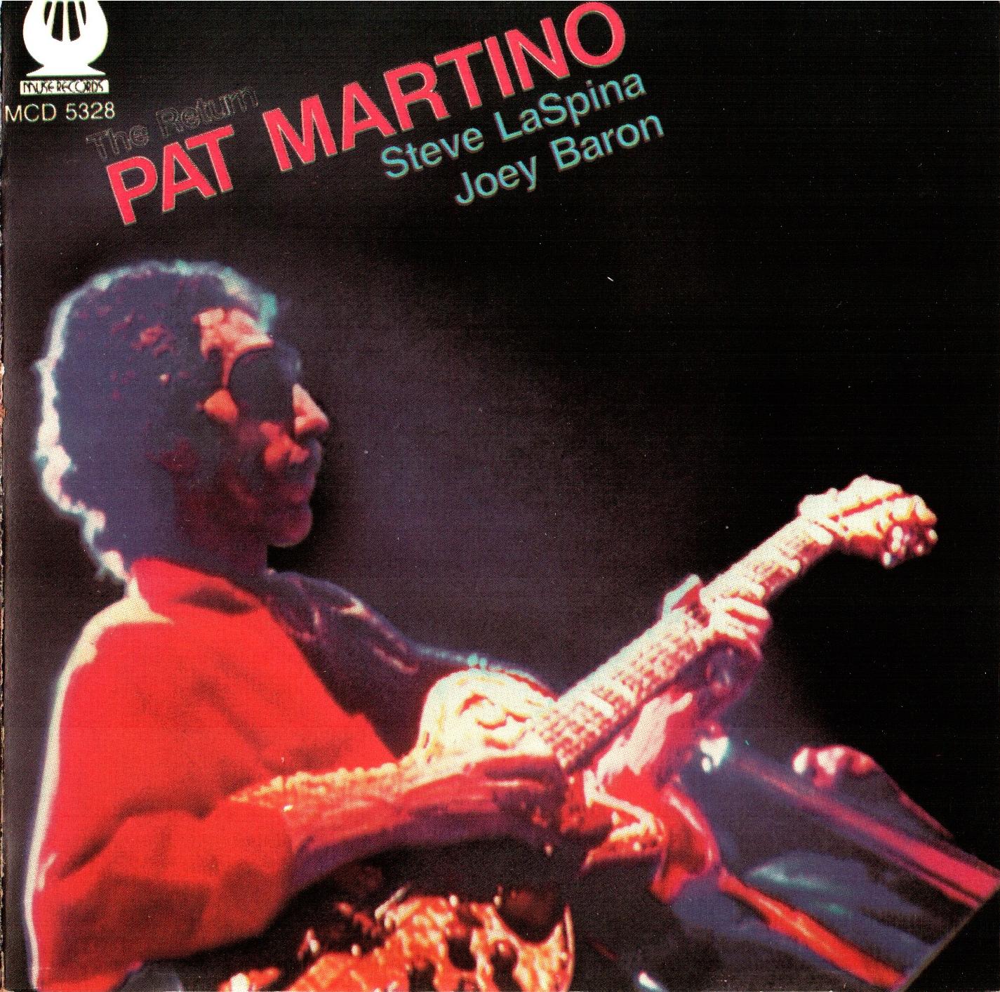 Jazz Rock Fusion Guitar: Pat Martino - 1987 [1994] "The Return"