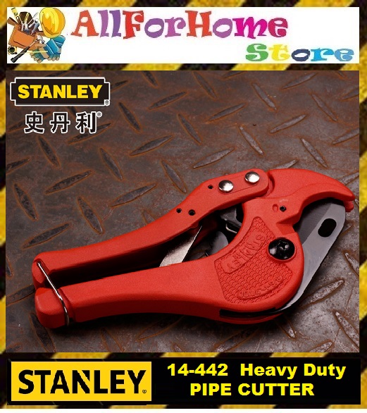 ALL FOR HOME STORE: 14-442 STANLEY Heavy Duty Pipe Cutter