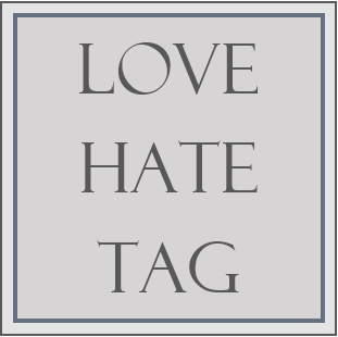 Love, Hate...Tag! | Bristolian Beauty