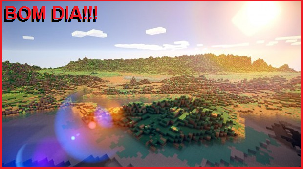 MINECRAFT: BOM DIA