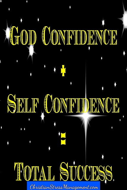 Christian Stress Management: God Confidence + Self Confidence = Total ...