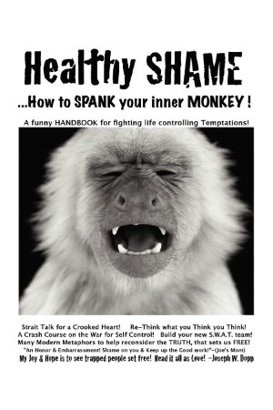 A Reader's Journal: Healthy Shame: How to Spank Your Inner Monkey