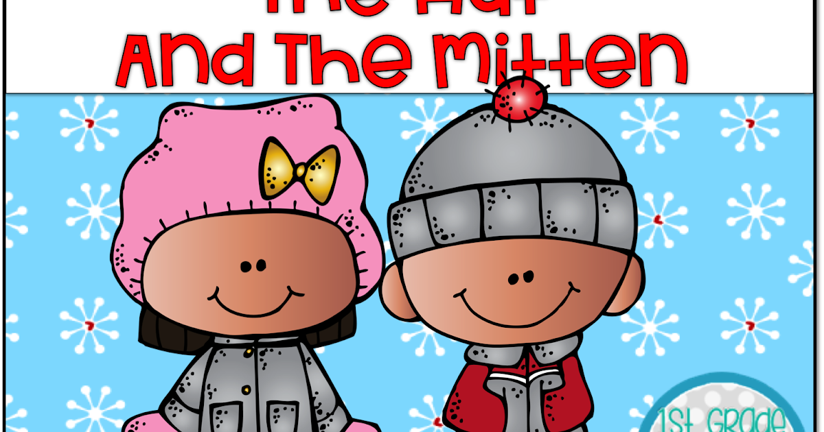 1st Grade Hip Hip Hooray!: The Hat and The Mitten...Jan Brett Favorites!