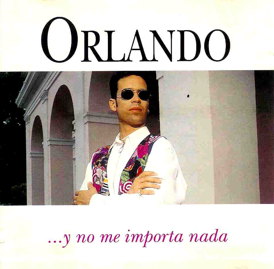 Salsa Status : Orlando Collado - 1992 Y No Me Importa Nada