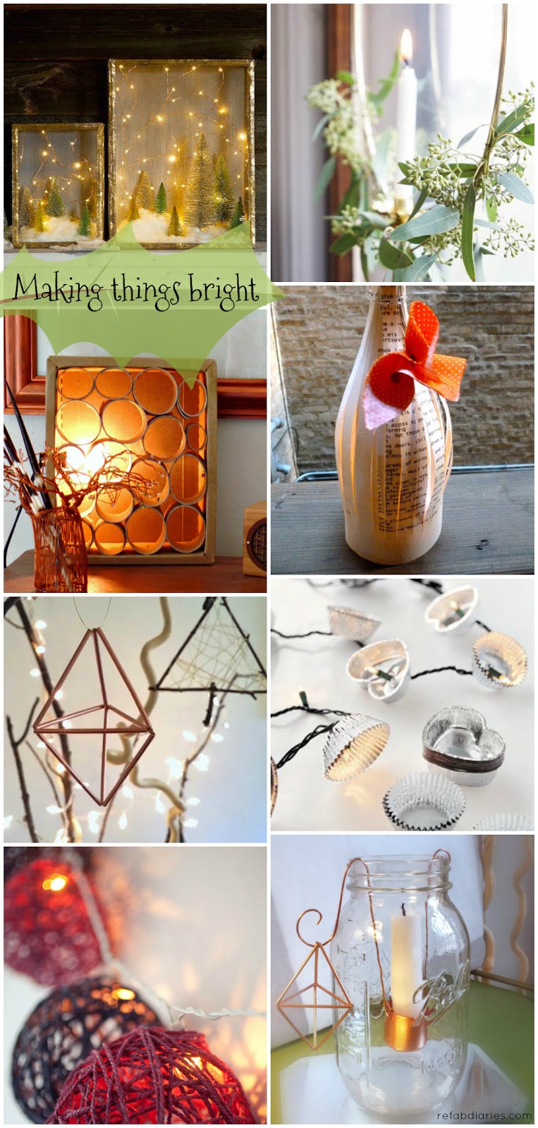 Making things Bright. | the ReFab Diaries