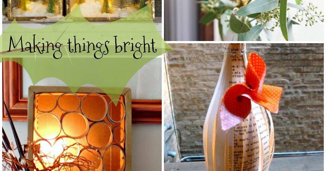 Making things Bright. | the ReFab Diaries