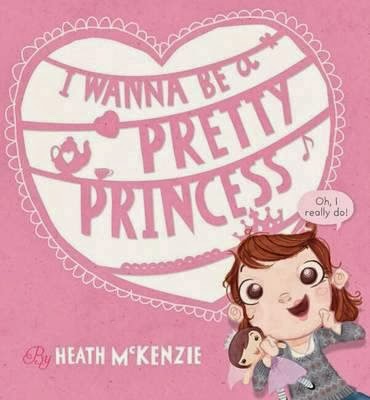 Kids' Book Review: Review: I Wanna Be a Pretty Princess