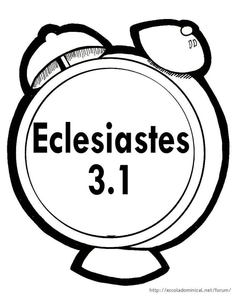 Estudos Bíblicos Infantil by Mônica Josafá: ECLESIASTES 3.1