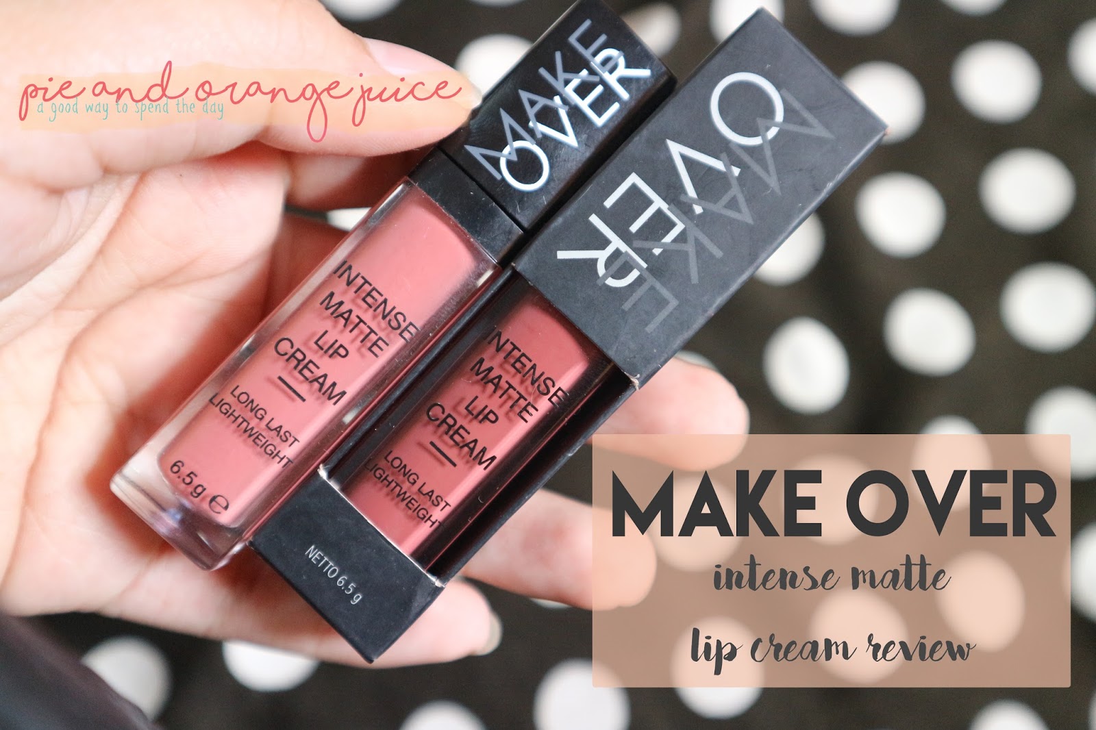 Orange Juice and Pie: Make Over Intense Matte Lip Cream Review