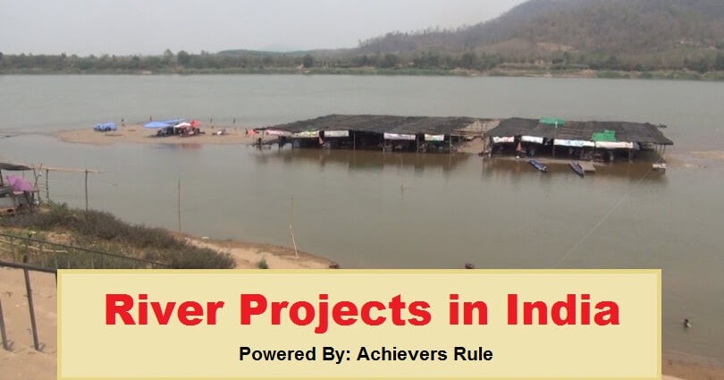 River Projects in India - All You need to Know