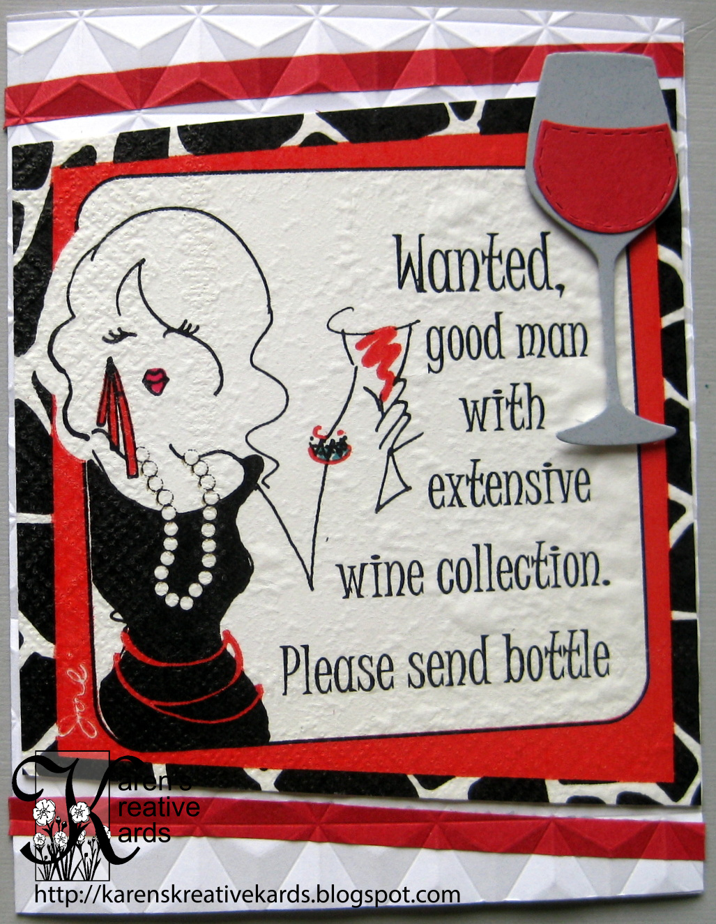 Karen's Kreative Kards: Wanted, good man with extensive wine collection....