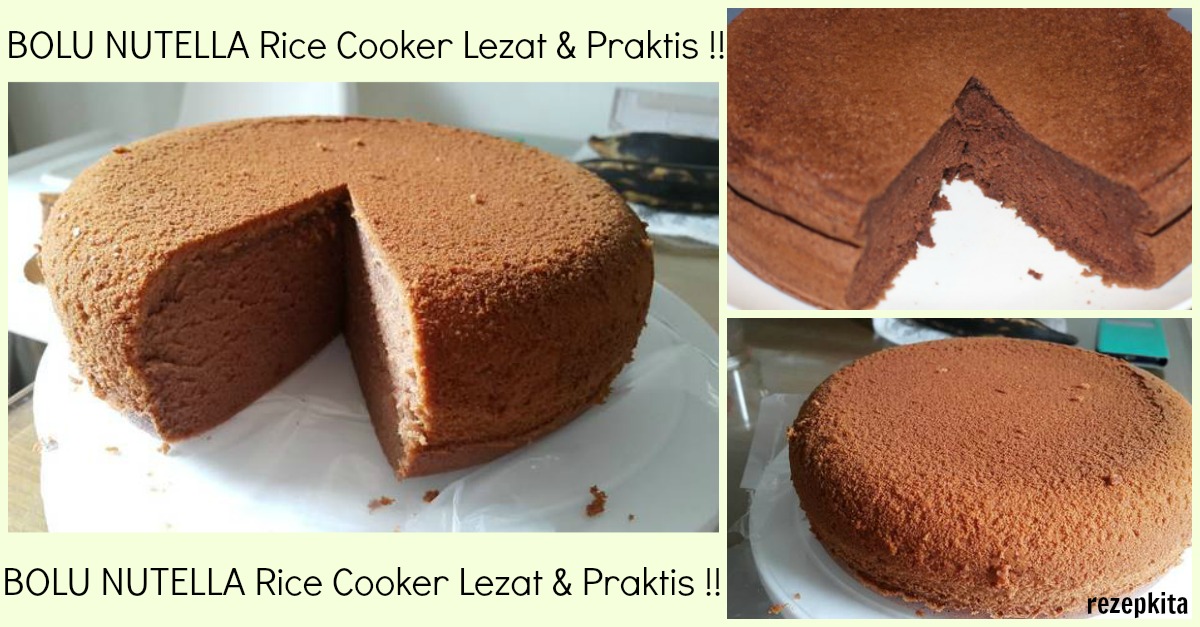 Bikin Kue Bolu Pakai Rice Cooker, Kenapa Nggak? Coba Bikin Yuk BOLU ...