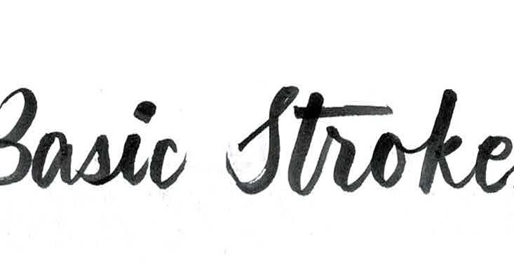 BRUSH CALLIGRAPHY 101 PART 4: BASIC STROKES EXPLAINED
