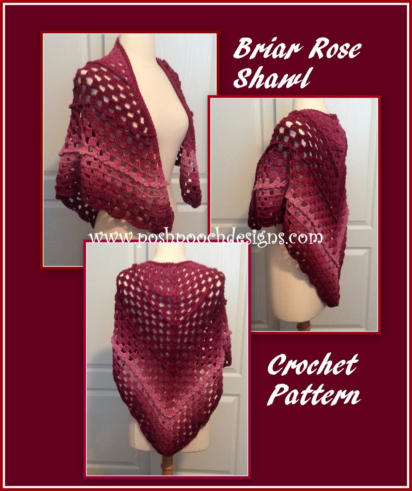 Posh Pooch Designs : Briar Rose Shawl Crochet Pattern - Photo Tutorial ...