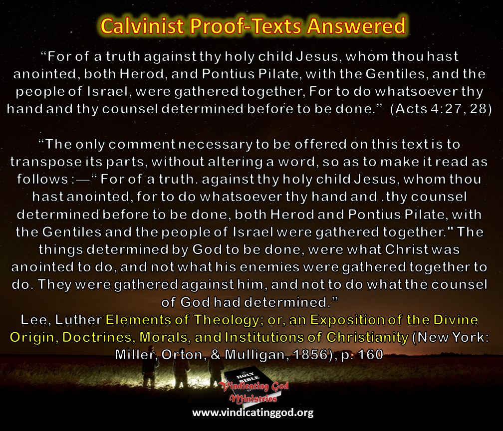 Vindicating God Ministries: Acts 4:27-28 - Calvinist Proof-Texts Answered