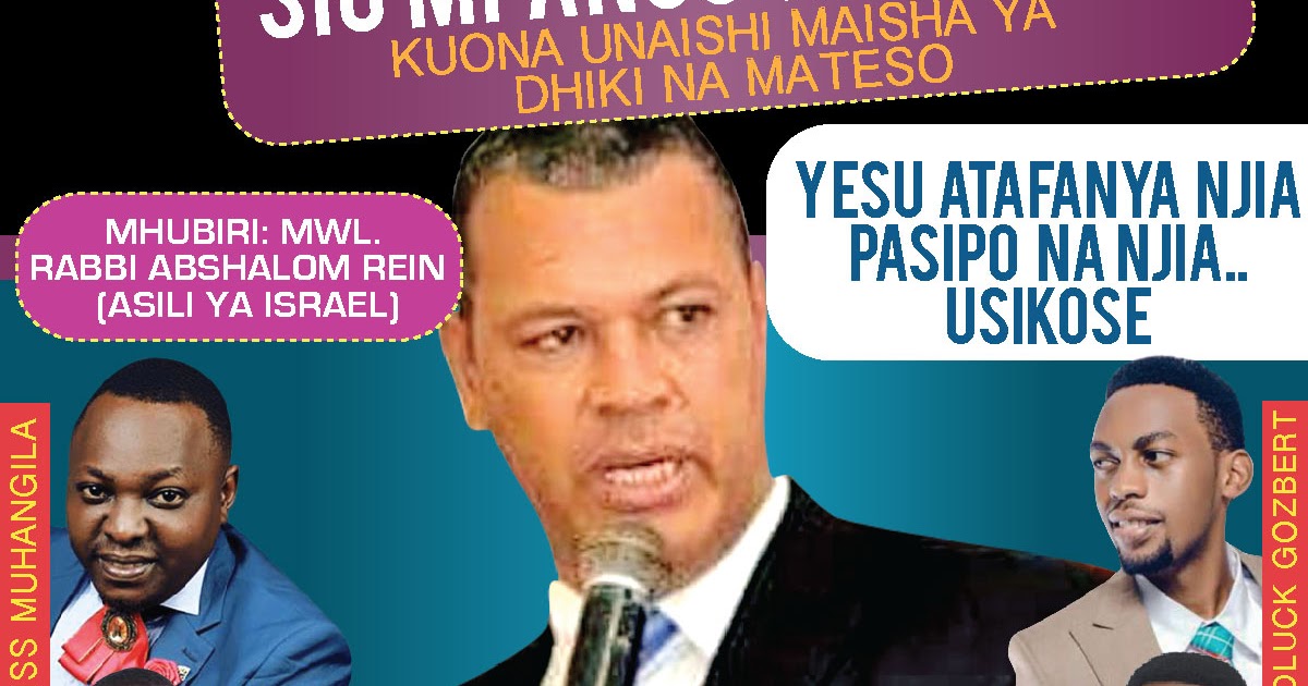 MKUTANO WA INJILI UTAKAOWAVUTA WATU WENGI SANA SI WA KUKOSA..KUTANA NA ...