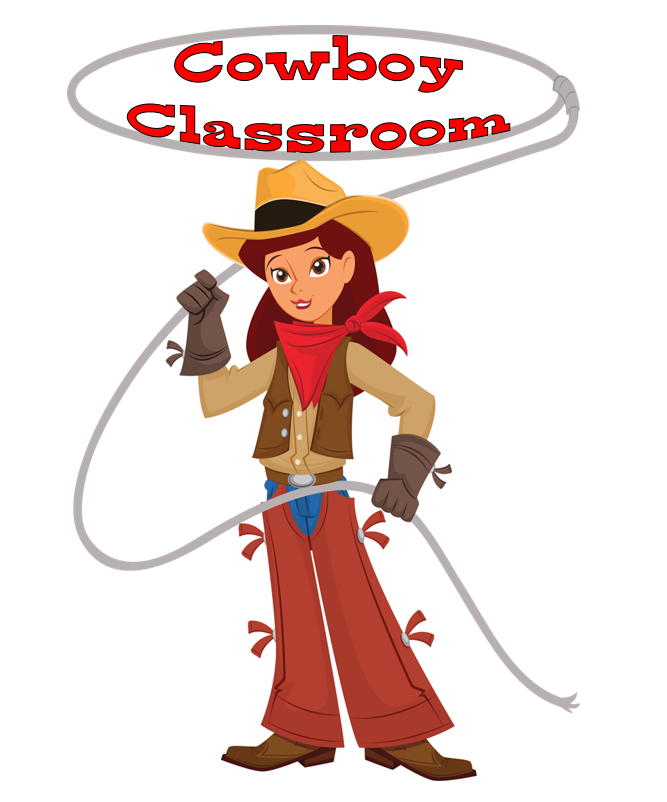 It's About Time, Teachers!: Round Up a Cowboy Classroom