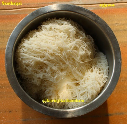 Santhagai / Idiyappam / String Hooper / Tamilnadu Noodles ~ Kurinji ...
