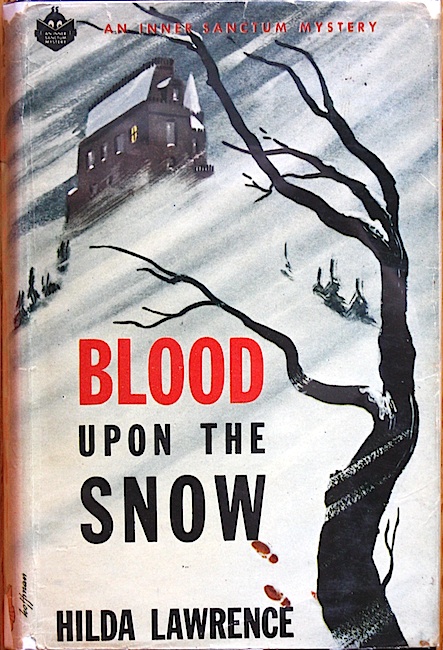 HILDA LAWRENCE. Blood Upon the Snow (1944). | Only Detect