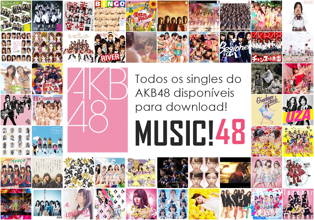 Todos os singles do AKB48 disponíveis para download - Music!48