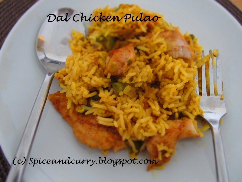 Spice and Curry: Dal Chicken Rice Pulao/Pilaf - A Recipe With Left-Over ...