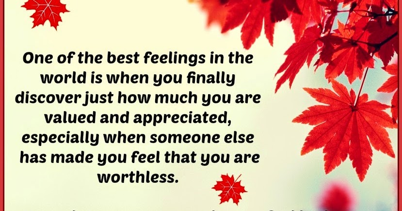 Daveswordsofwisdom.com: Never let anyone make you feel worthless. Daveswordsofwisdom.com: Never let anyone make you feel worthless.