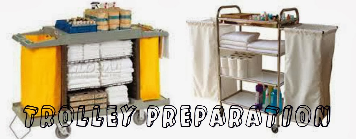 HOUSEKEEPING MANAGEMENT: Trolley Preparation Procedures