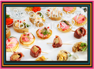 Harta Delicia: Botanas y Bocadillos II