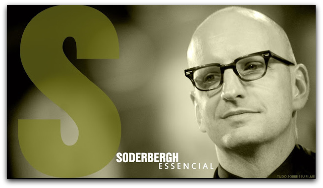 STEVEN SODERBERGH - 10 FILMES ESSENCIAIS - PIPOCA 3D