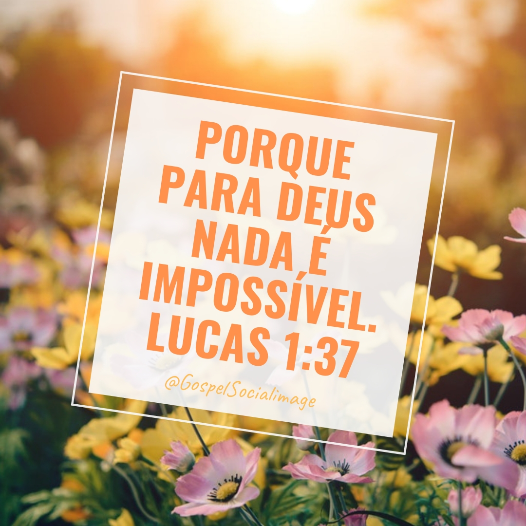 Imagem Biblica Porque para Deus nada é impossível