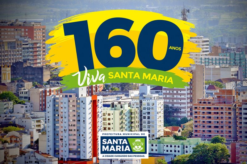 Caderno7: "Viva Santa Maria" comemora os 160 anos da cidade Coração do ...