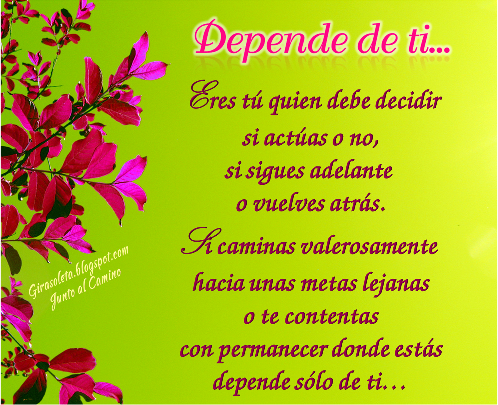 Junto al Camino: DEPENDE DE TI