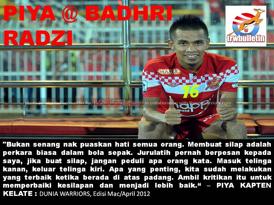 Teringat-ingat oleh Mckelate: PIYA Badhri Radzi Kapten Kelantan TRW ...
