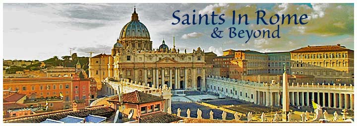 Saints in Rome & Beyond!