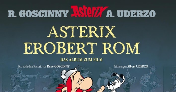 "Asterix erobert Rom" - HEUTE erscheint das unvergleichliche Abenteuer ...