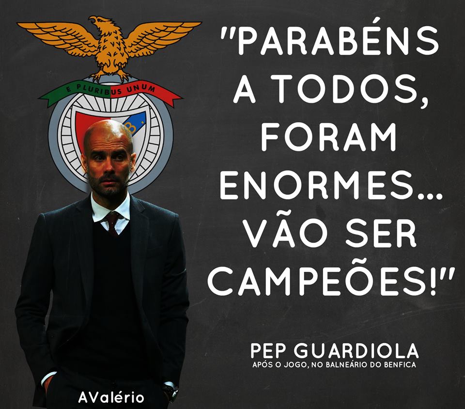 Coluna d'Águias Gloriosas: fazemos nossas as palavras de Guardiola...