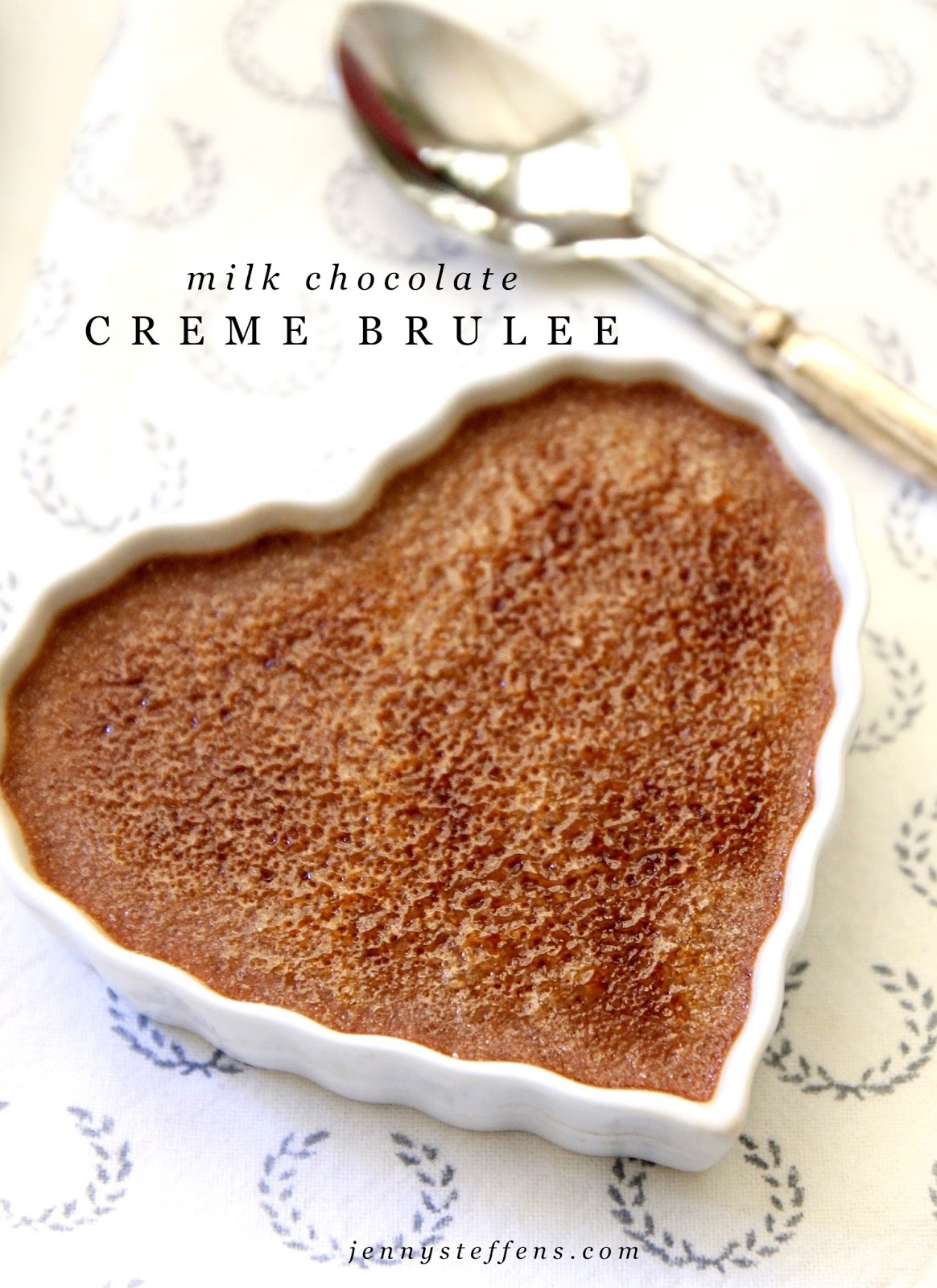 Milk Chocolate Creme Brûlée | Valentines Dessert – Jenny Steffens Hobick