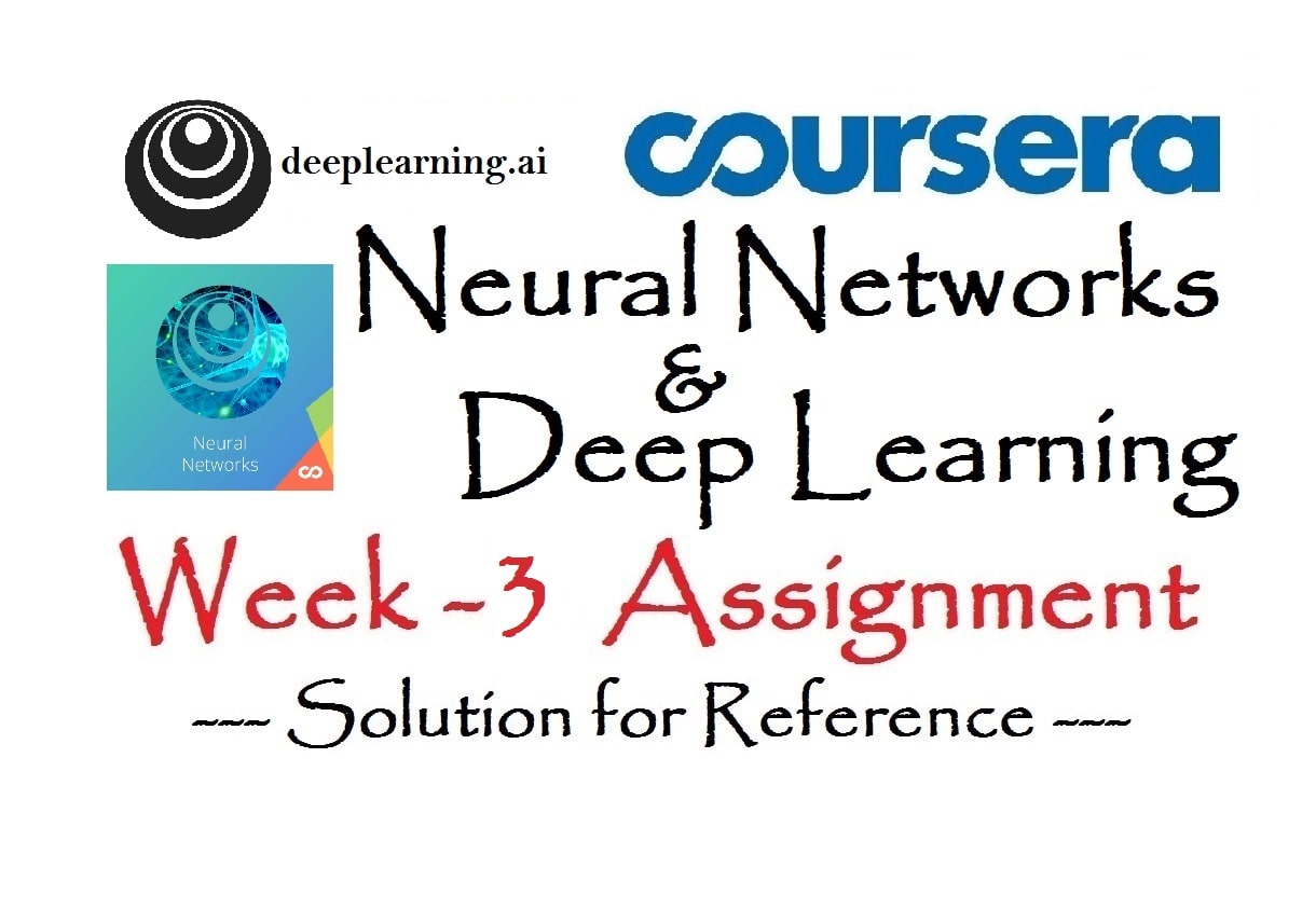 Coursera Neural Networks And Deep Learning Week 3 [assignment