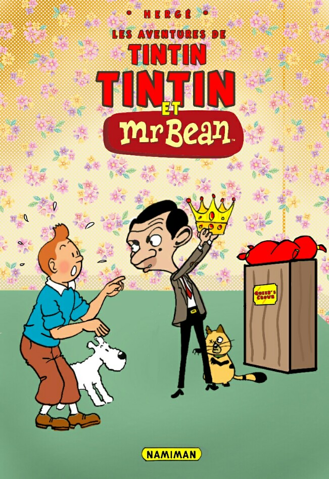 MY OWN TINTIN: Tintin et Mr. Bean