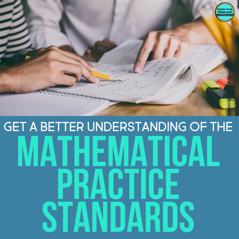 The Standards For Mathematical Practice Clutter Free Classroom the-standards-for-mathematical-practice-clutter-free-classroom