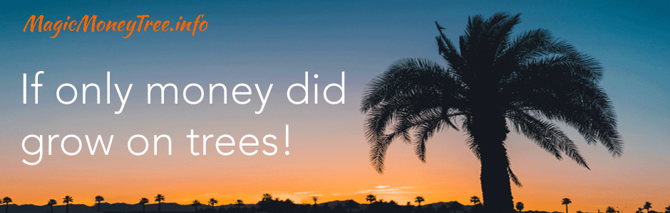 Magic Money Tree: How To Have The Millionaire Mindset And Become ...
