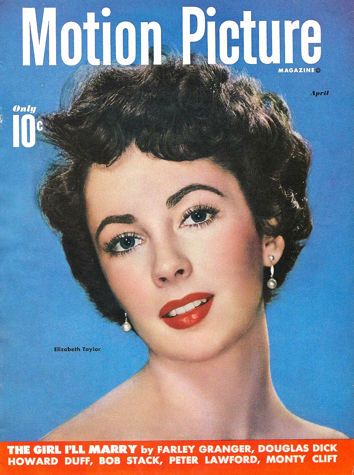 Elizabeth Taylor: Elizabeth Taylor & Motion Picture Magazine