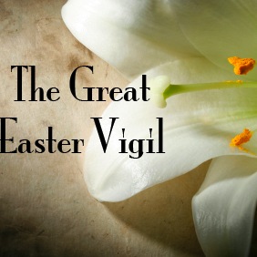 The Great Vigil of Easter