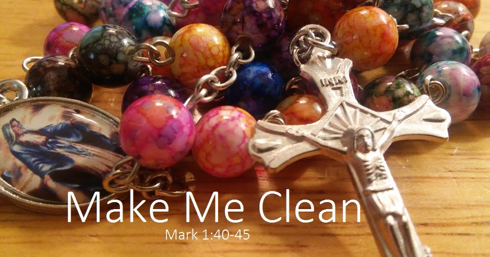 "Beads of Joy" by RosaryManJim: Make Me Clean