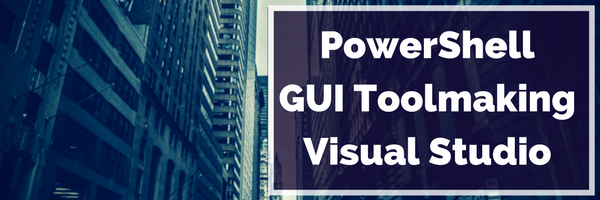 Create Wpf Xaml Powershell Gui Form With Visual Studio Create Wpf Xaml Powershell Gui Form With Visual Studio