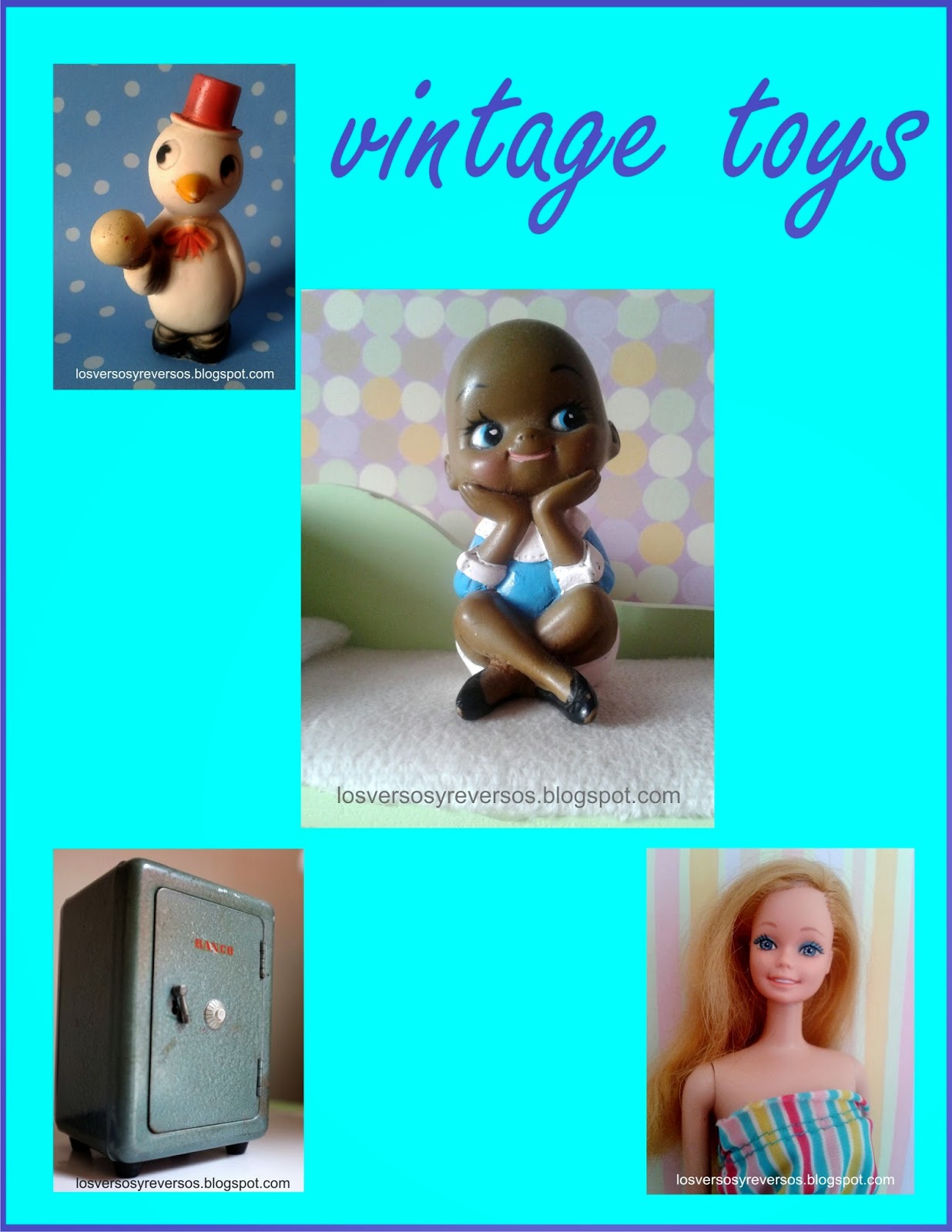 Colección de juguetes vintage - Los Versos y Reversos