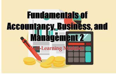 Fundamentals of Accountancy, Business, and Management (FABM) 2 Self ...