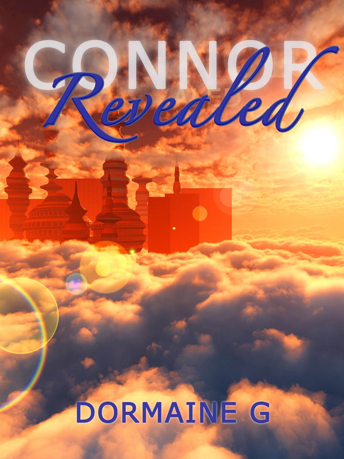 DormaineGblog: Connor, Revealed (Book 2) a YA Scifi, fantasy coming soon!!!